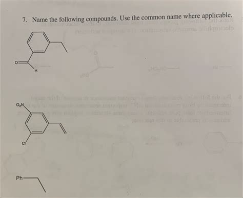 Solved Name The Following Compounds Use The Common Name Chegg Com
