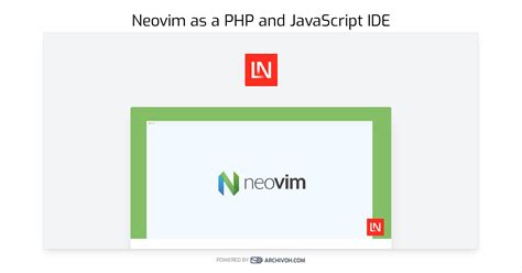 neovim as a php and javascript ide
