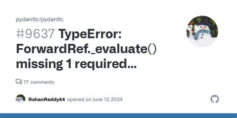 Typeerror Forwardrefevaluate Missing 1 Required Keyword Only Argument Recursiveguard