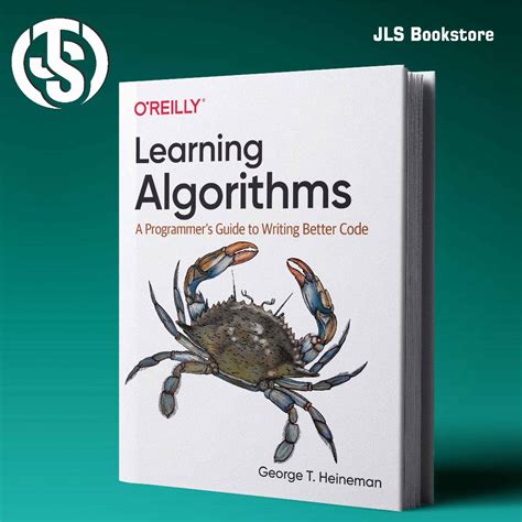 Jual Learning Algorithms A Programmers Guide To Writing Better Code