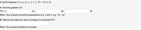 Solved Point Suppose F X Y Z Yx Zy P A Find Chegg Com