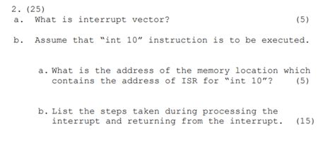 Solved 2 25 What Is Interrupt Vector A 5 B Assume