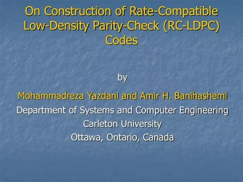 Ppt On Construction Of Rate Compatible Low Density Parity Check Rc Ldpc Codes Powerpoint