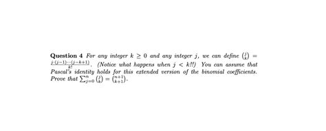 Solved Question 4 For Any Integer K 0 And Any Integer J Chegg Com