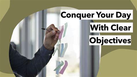 Conquer Your Day The Power Of Setting Clear Objectives