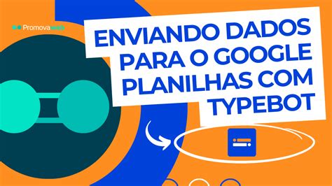 Tutoriais Sobre Typebot Promovaweb