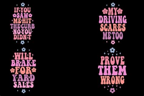 Premium Vector If You Saw Me Hit The Curb No You Didnt My Driving Scares Me Too Will Break For