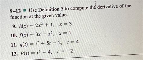 Solved 9 12 ﻿use Definition 5 ﻿to Compute The Derivative Of