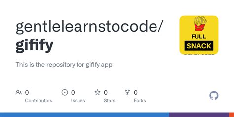 GitHub Gentlelearnstocode Gifify This Is The Repository For Gifify App
