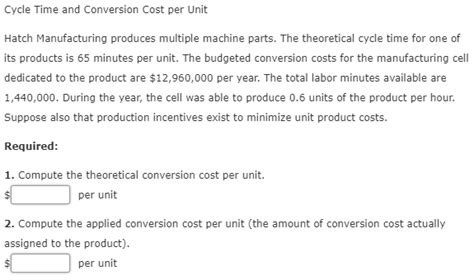 Solved Cycle Time And Conversion Cost Per Unit Hatch Chegg