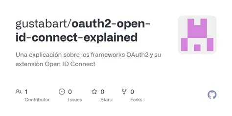 GitHub gustabart oauth2 open id connect explained Una explicación