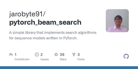 Github Jarobyte91pytorchbeamsearch A Simple Library That Implements Search Algorithms For