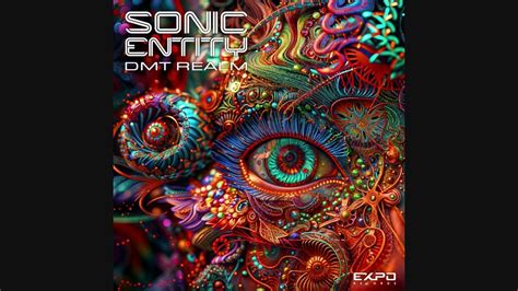 Sonic Entity Dmt Realm Youtube