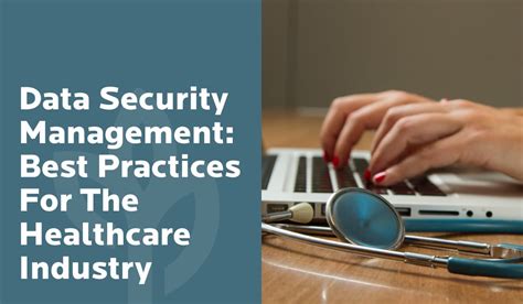 Best Data Security Practices For The Healthcare Industry