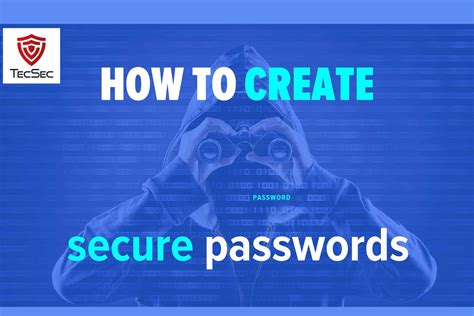 How To Create Secure Passwords Tecsec Services Ltd