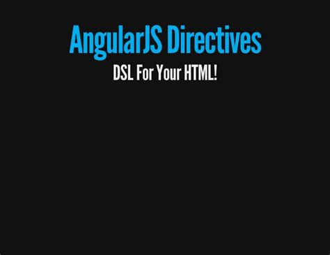 Angularjs Directives Dsl For Your Html Pdf