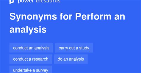 Perform An Analysis Synonyms 130 Similar Words And Phrases