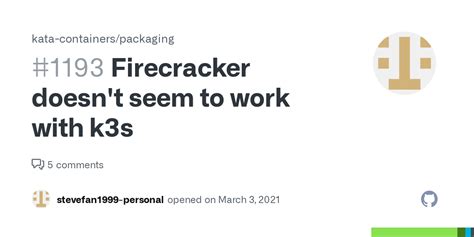 Firecracker Doesnt Seem To Work With K3s · Issue 1193 · Kata Containerspackaging · Github