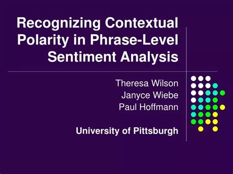 Ppt Recognizing Contextual Polarity In Phrase Level Sentiment