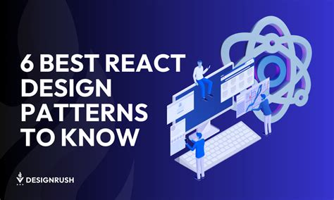 6 Best React Design Patterns To Know 2025 Designrush