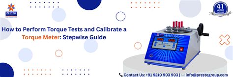 How To Perform Torque Tests And Calibrate A Torque Meter Stepwise Guide