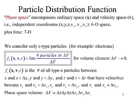 Kinetic Theory 1 Particle Distribution Function 2 Density