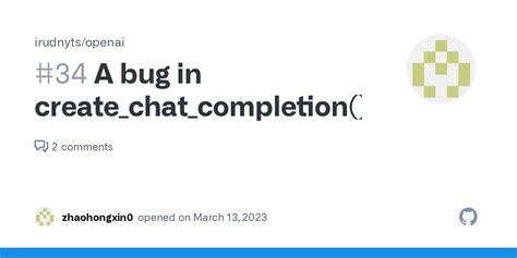 A Bug In Createchatcompletion · Issue 34 · Irudnytsopenai · Github