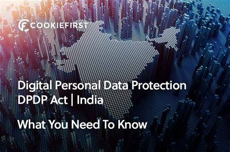 Digital Personal Data Protection Dpdp Act India 2023 Cookiefirst
