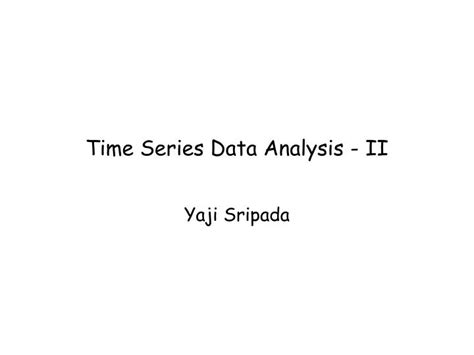 PPT Time Series Data Analysis II PowerPoint Presentation Free Download ID