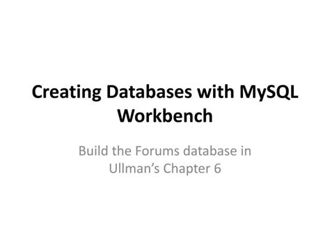 Ppt Creating D Atabases With Mysql Workbench Powerpoint Presentation Id5349192