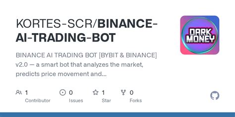 Github Kortes Scrbinance Ai Trading Bot Binance Ai Trading Bot Bybit And Binance V20 — A