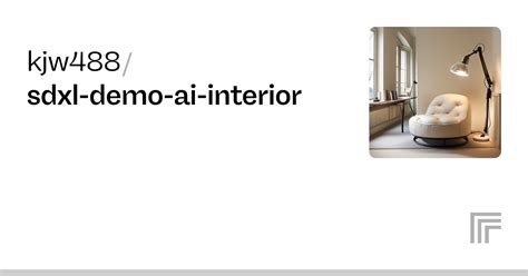 Kjw Sdxl Demo Ai Interior Run With An API On Replicate