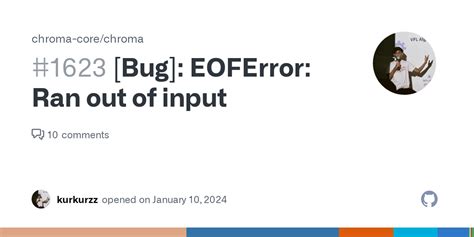 Bug Eoferror Ran Out Of Input · Issue 1623 · Chroma Corechroma · Github