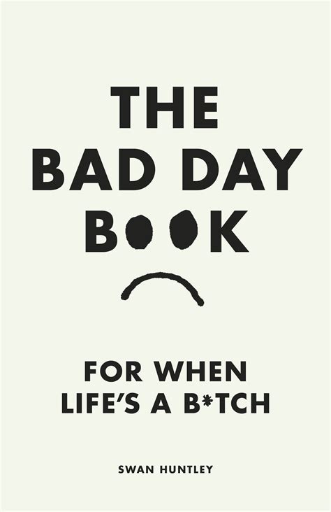 The Bad Day Book By Swan Huntley Penguin Books Australia