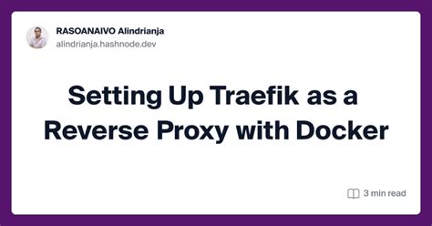 How To Use Traefik As A Reverse Proxy With Docker Alindrianja Rasoanaivo Posted On The Topic