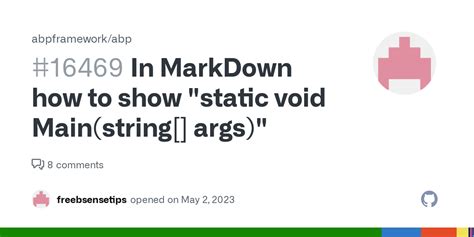 In Markdown How To Show Static Void Mainstring Args · Issue 16469 · Abpframeworkabp · Github