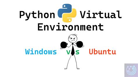 python virtual environment windows v s ubuntu everything you need