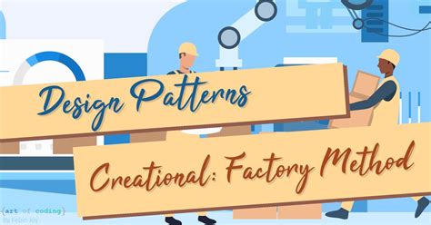 Design Patterns Factory And Factory Method