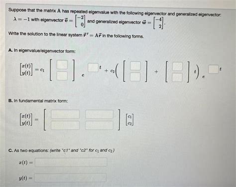 solved suppose that the matrix a has repeated eigenvalue