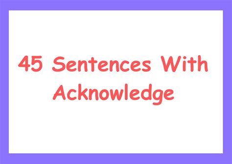 45 Sentences With Acknowledge How To Foster Respect