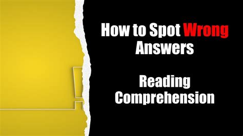 How To Spot Wrong Answers Reading Comprehension Gre Gmat Ielts
