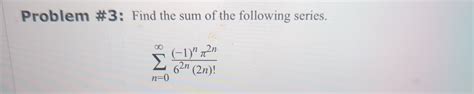 Solved Problem Find The Sum Of The Following Chegg