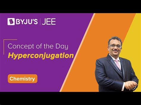 Hyperconjugation Electromeric Effect Chemistry Byjus