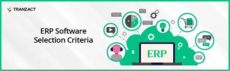 Erp Software Selection Criteria To Consider When Choosing An Erp System Tranzact