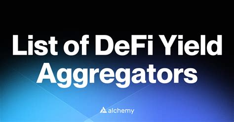 List Of 39 Defi Yield Aggregators 2025