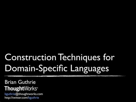 construction techniques for domain specific languages ppt