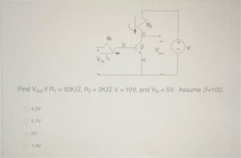 Solved Find Vout If R1 50 KΩ R2 2 KΩ V 10 V And Vin 5 V