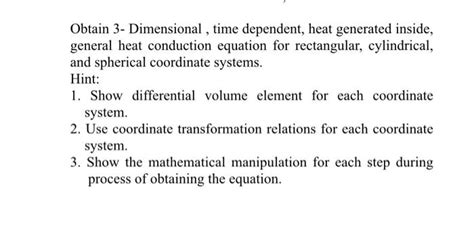 Solved Obtain 3 Dimensional Time Dependent Heat Generated