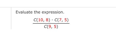 Solved Evaluate The Expression C C C Chegg