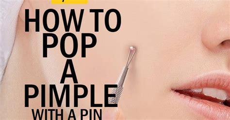 How To Pop A Pimple Simple Ways To Pop A Pimple
